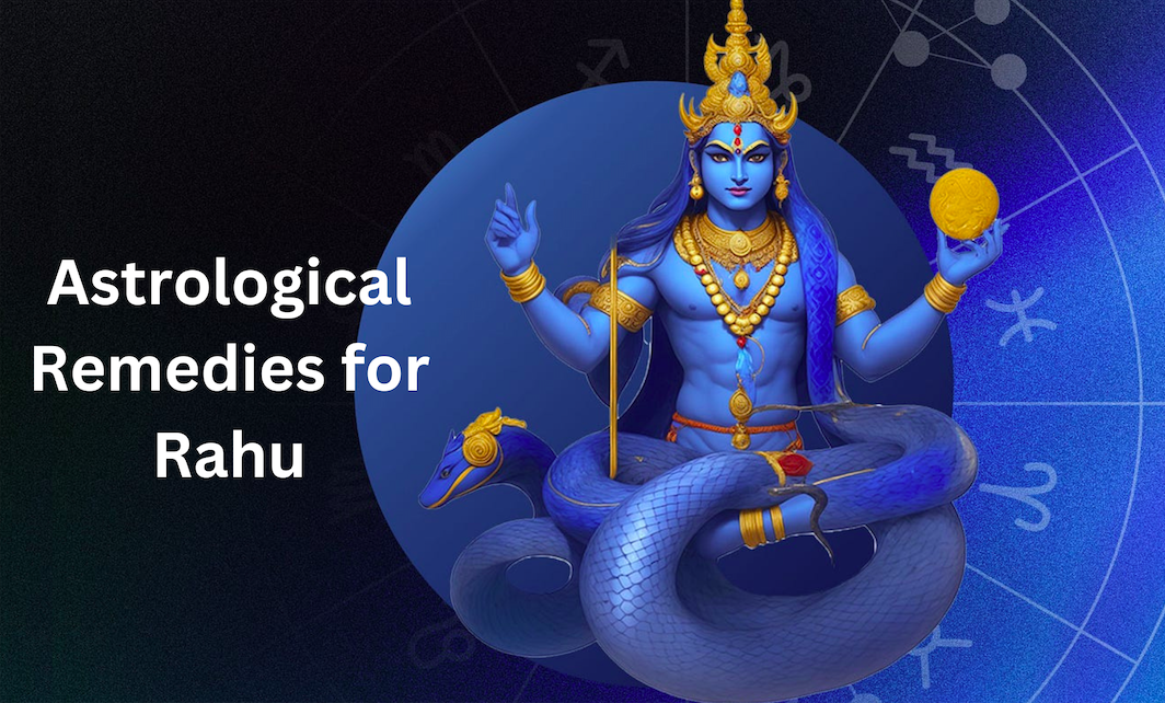 Remedies to Reduce ill-effects of Rahu and Save Yourself - AstroLive Blog
