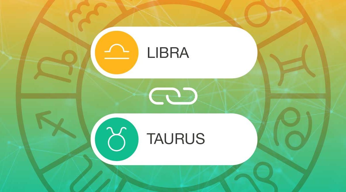 Taurus and Libra Compatibility: A Harmonious Yet Challenging Relationship