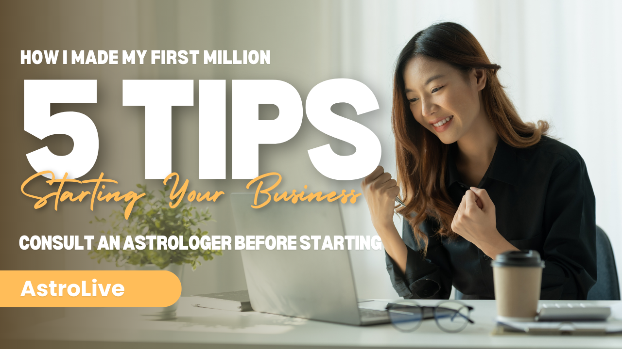 How I Made My First Million: 5 Astrologically-Proven Tips for Starting ...
