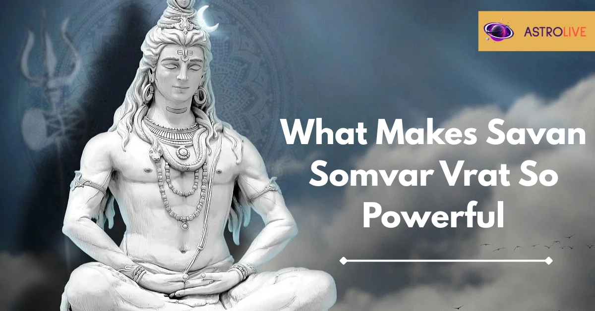 What Makes Savan Somvar Vrat So Powerful In 2025?